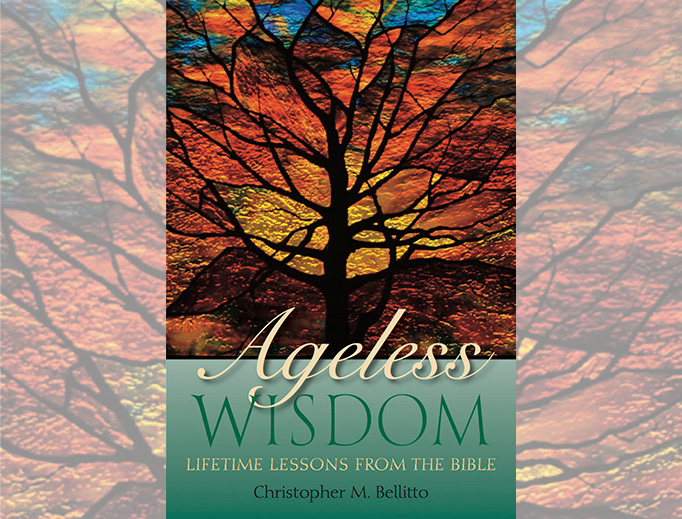Ageless Wisdom: Lifetime Lessons from the Bible| National Catholic Register