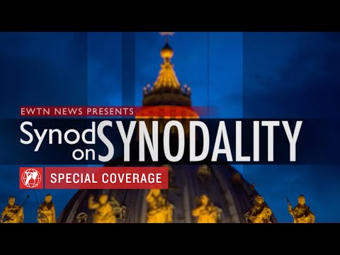 LIVE From the Vatican: Synod on Synodality Special Coverage | Oct. 23 ...