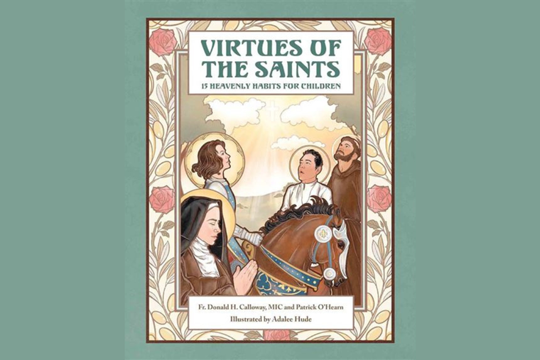 The Saints Illuminate Top Virtues for Children and Families| National ...